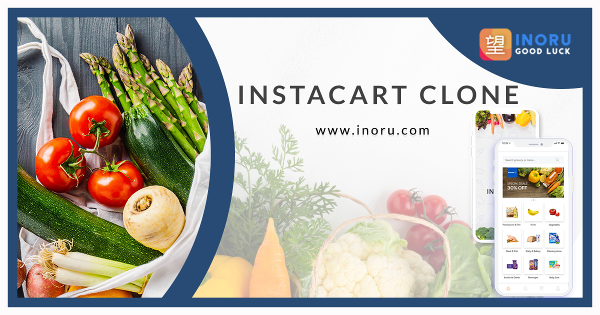 Instacart Clone, Instacart Clone App, Launch A Grocery Delivery App In A Week
